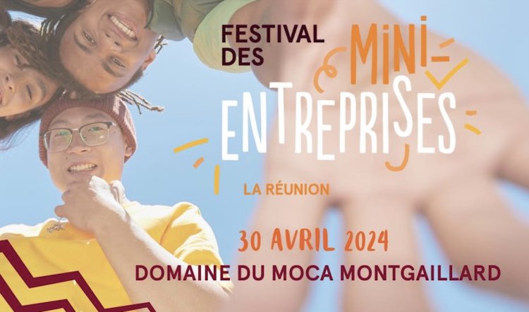 Entreprendre pour Apprendre Réunion présente le Festival des Mini ...