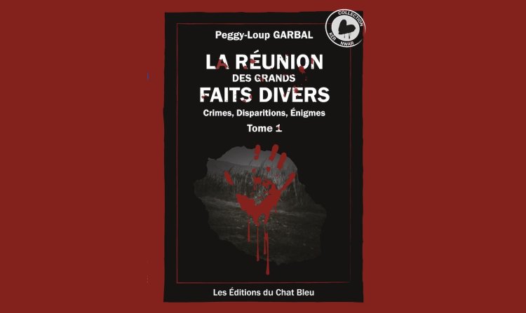 Peggy-Loup Garbal signe La Réunion des Grands Faits Divers | Mémento l ...